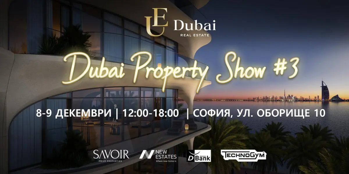Unique Estates представя Dubai Property Show 3 с нов партньор в OAE ...